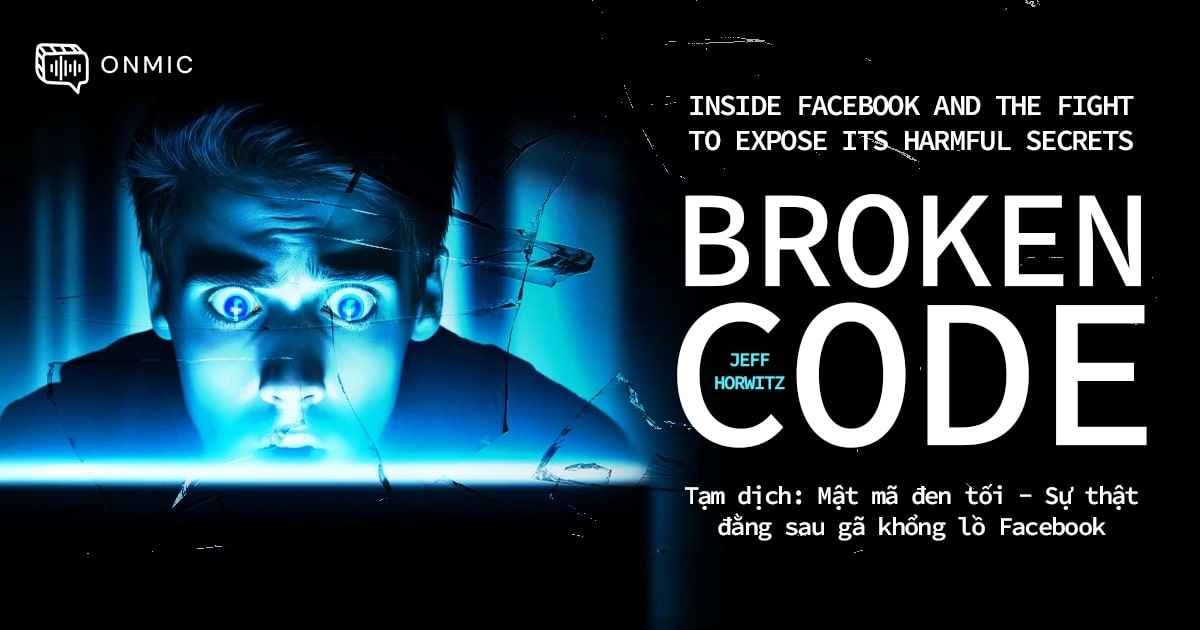 Broken Code Inside Facebook and the Fight to Expose Its Harmful Secrets ...